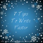 7 Tips To Improve Your Writing Speed - SylvianeNuccio.com